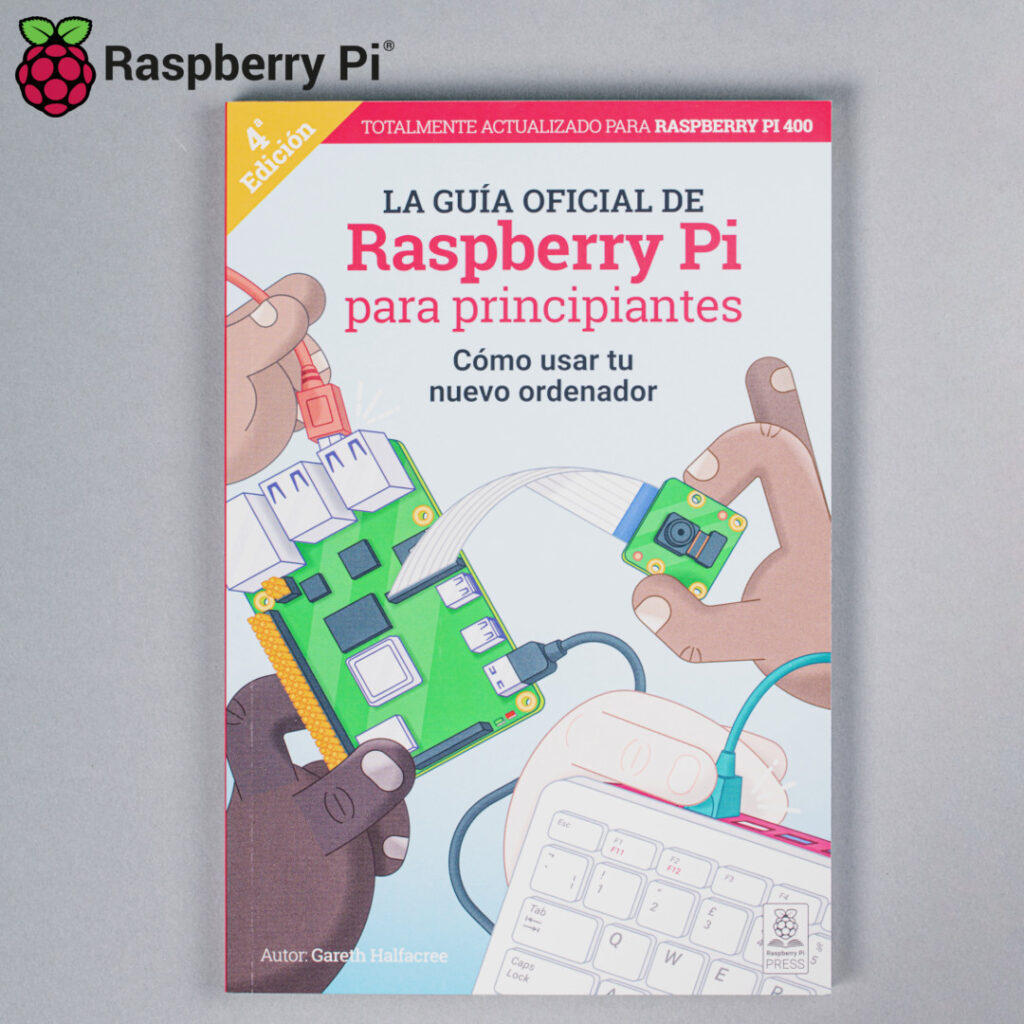Guía Oficial de Raspberry Pi para Principiantes - The Pi Box