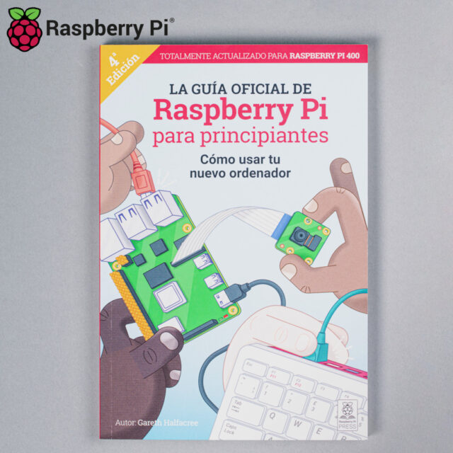 Guía Oficial de Raspberry Pi para Principiantes - The Pi Box